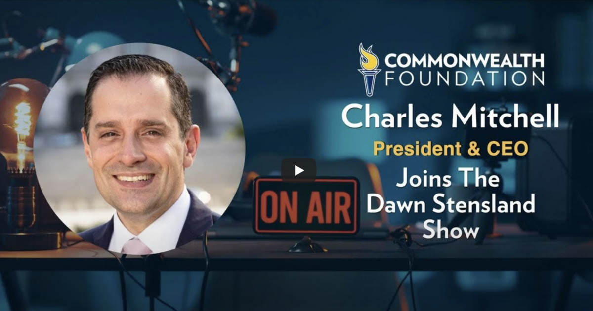 Commonwealth Foundation President & CEO Charles Mitchell on the Dawn ...